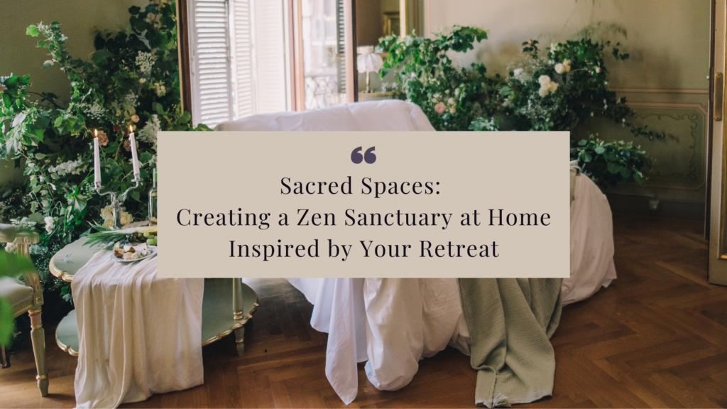 Sacred Spaces: Creating a Zen Sanctuary at Home Inspired by Your ...
